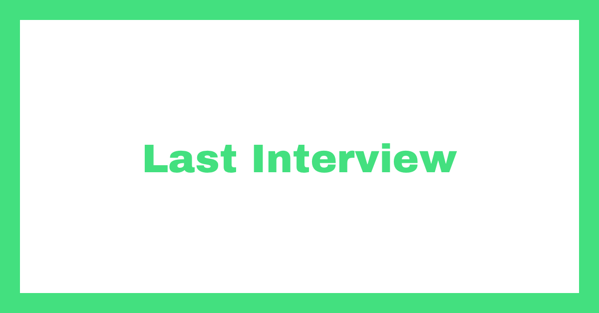 The Last Interview | Home